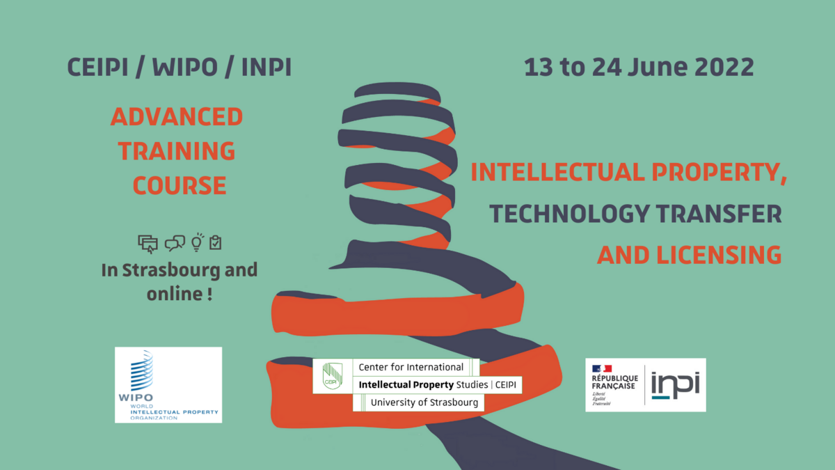 CEIPI/WIPO/INPI Advanced Seminar on Intellectual Property, Technology Transfer and Licensing ...